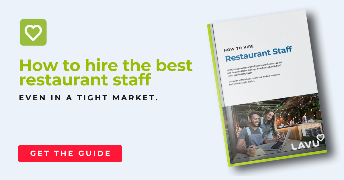 Guide: Restaurant Hiring Guide During A Staff Shortage